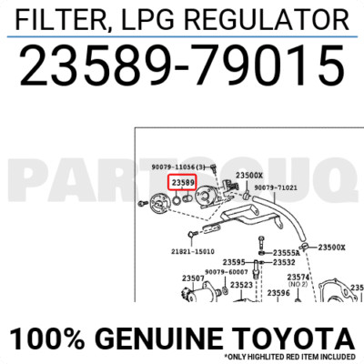 2358979015 Genuine Toyota FILTER, LPG REGULATOR 23589-79015 | eBay