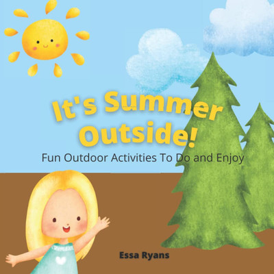 It'S Summer Outside!: Fun Outdoor Activities to Do and Enjoy | eBay ...