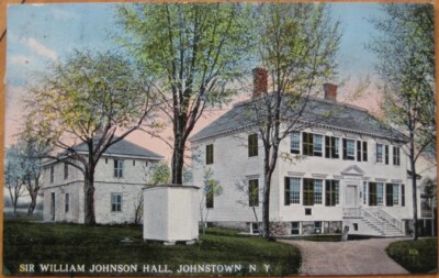 Johnstown, NY 1914 Postcard: William Johnson Hall - New York | eBay