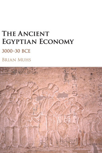 The Ancient Egyptian Economy: 3000-30 BCE by Brian | eBay