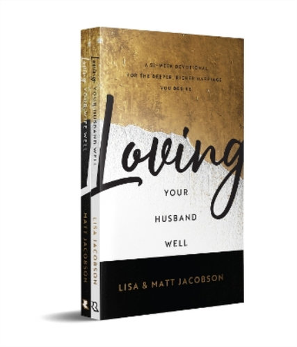 Lisa Jacobson M Loving Your Husband/Wife Well Bundle – A 52–Week Devotio (Poche) 9780800742171 ...
