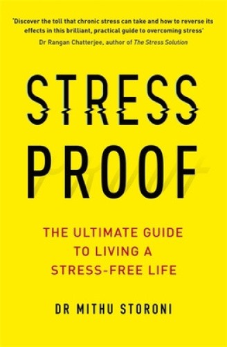 Stress-Proof: The ultimate guide to living a stress-free life by Mithu ...