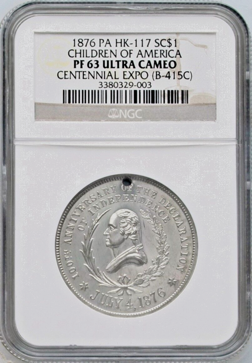 1876 PA HK-117 SO-CALLED DOLLAR CHILDREN OF AMERICA NGC PF 63 ULTRA ...
