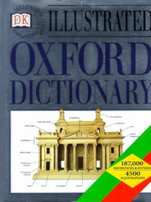 Dk Millennium Classics: Dk Illustrated Oxford Dictionary (DK Millenn ...