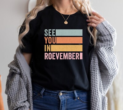 See You In Roevember T-Shirt Women's Rights Pro Choice Roe V Wade ...