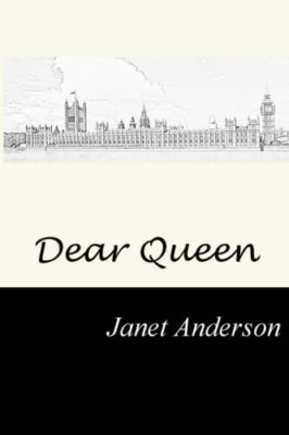 Dear Queen - NEW Janet Anderson 2016 9780993218385 | eBay UK