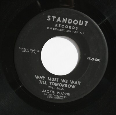 JACKIE WAYNE Pop 45rpm Why Must We Wait Till Tomorrow b/w Glory Be HEAR ...