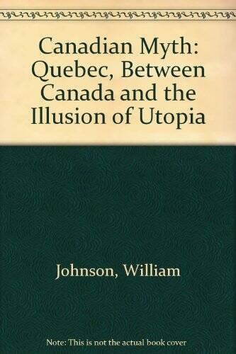 Canadian Myth - Paperback By Johnson, William - GOOD | eBay