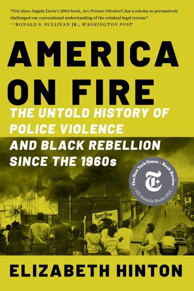 America+on+Fire+%3A+The+Untold+History+of+Police+Violence+and+Black ...