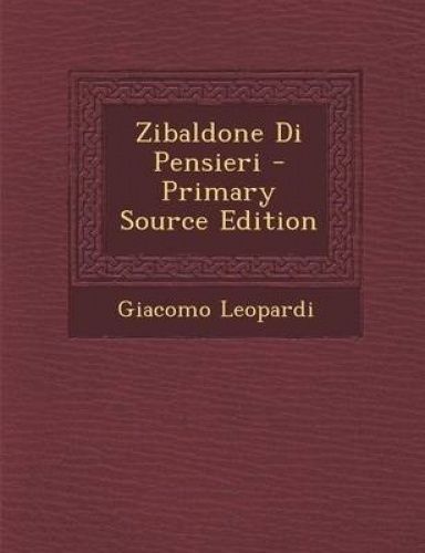 Zibaldone Di Pensieri by Professor Giacomo Leopardi (Paperback, 2013 ...