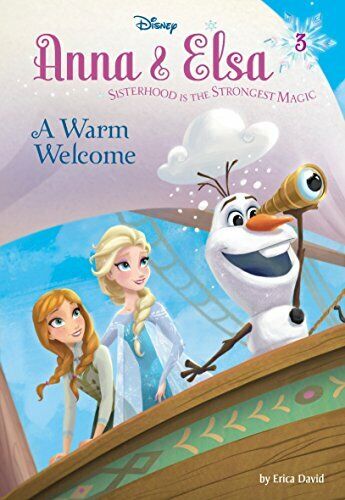 Anna & Elsa #3: A Warm Welcome (Disney Frozen) (Stepp by David, Erica ...