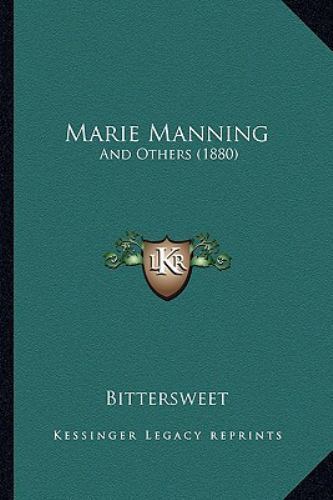 Marie Manning : And Others (1880) by Bittersweet (2010, Trade Paperback) for sale online | eBay