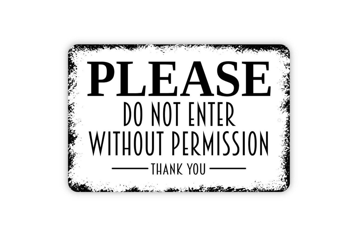 Do Not Enter Without Permission Sign 2+ Hundred No Entry Beyond This