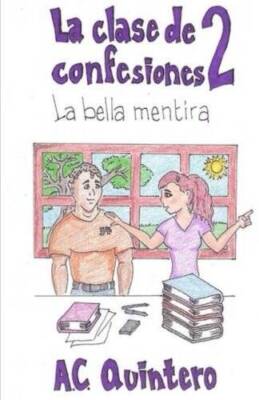 La clase de confesiones 2: La bella mentira (Volume 1) (Spanish Edition ...