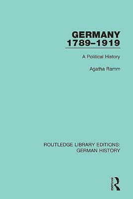 Germany 1789-1919: A Political History by Agatha Ramm (Paperback, 2021 ...