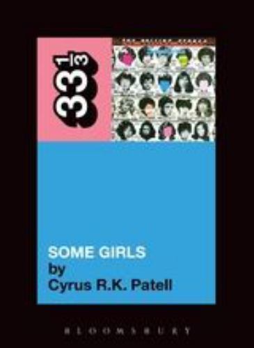The Rolling Stones' Some Girls by Patell, Cyrus R. K. 9781441192806| eBay