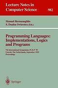 Programming Languages: Implementations, Logics And Programs von S. Doaitse Swierstra Manuel ...