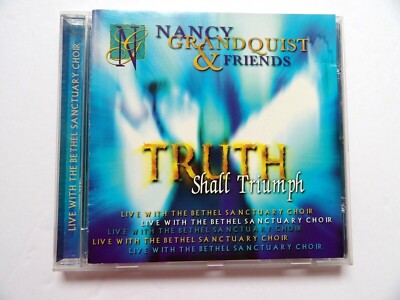 Truth Shall Triumph-- Nancy Grandquist & Friends CD-RARE- VERY GOOD | eBay