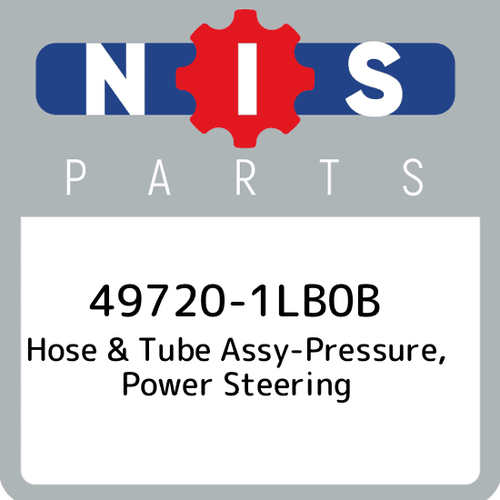 49720-1LB0B Nissan Hose & tube assy-pressure, power steering 497201LB0B ...