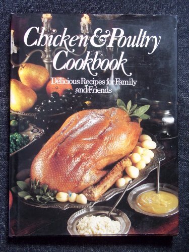 Chicken and Poultry Cookbook Delicious Recipes for Family and Fr | eBay