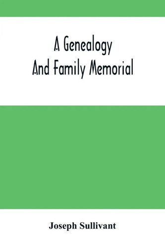 Joseph Sullivant | A Genealogy And Family Memorial | Taschenbuch ...