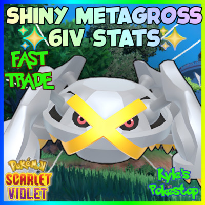 6IV SHINY METAGROSS POKEMON SCARLET & VIOLET 🚀 FAST TRADE 🚀EV'D | eBay