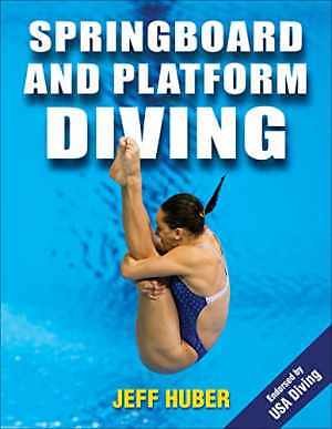 Springboard and Platform Diving - Paperback, by Huber Jeff - Good 9781450424455| eBay