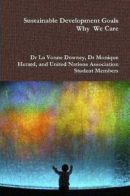 The Sustainable Developement Goals - Why We Care by Mary Lorraine Andoh ...