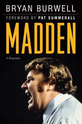 Madden : A Biography by Bryan Burwell (2011, Hardcover) for sale online ...