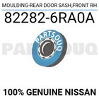 822826RA0A Genuine Nissan MOULDING-REAR DOOR SASH,FRONT RH 82282-6RA0A ...