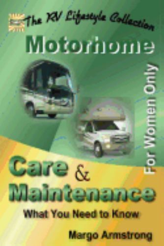 For Women Only: Motorhome Care and Maintenance : What You Need to Know ...