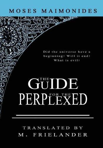 Moses Maimonides The Guide For The Perplexed (Paperback) 9781463727819 ...