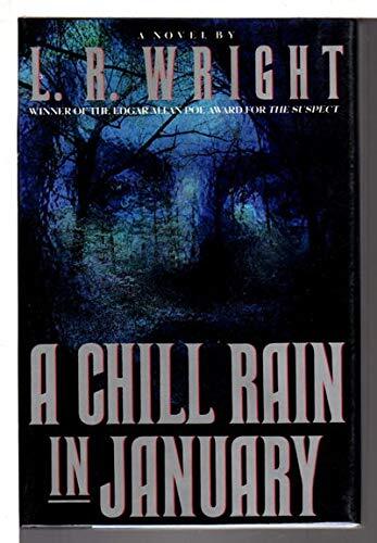 A CHILL RAIN IN JANUARY By L. R. Wright - Hardcover *Excellent ...