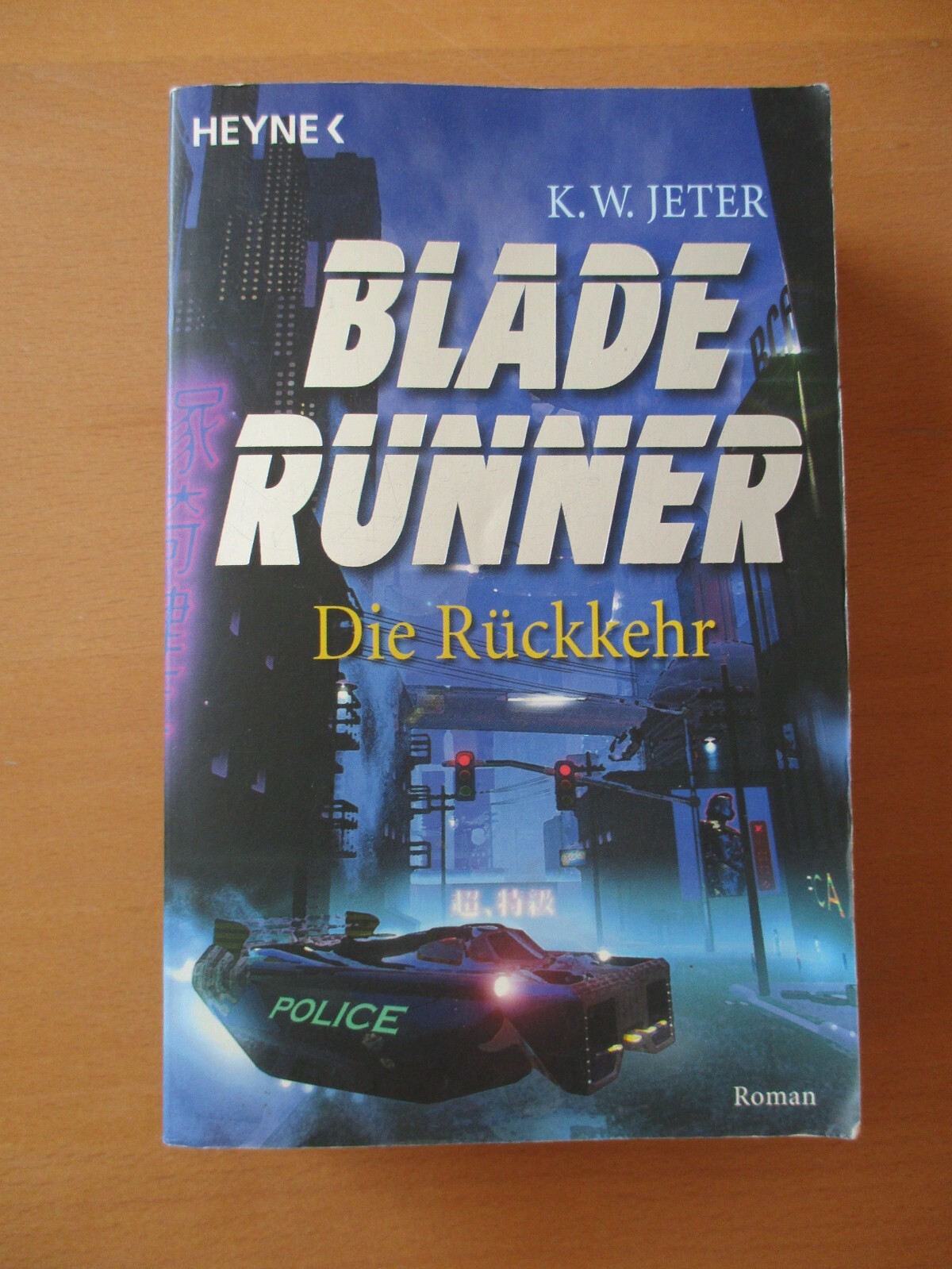 Blade Runner - Die Rückkehr. Heyne Science Fiction und Fantasy (06 ...