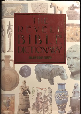 THE REVELL BIBLE DICTIONARY/DELUXE COLOR EDITION By Lawrence O ...