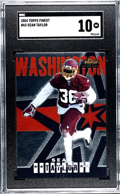 2004 TOPPS FINEST SEAN TAYLOR, ROOKIE, #65, GRADED SGC GEM MINT 10, UM ...