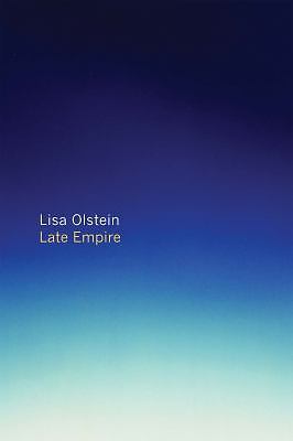 Late Empire by Lisa Olstein (2017, Trade Paperback) for sale online | eBay