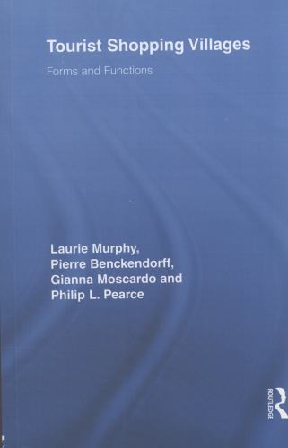 Tourist Shopping Villages : Forms and Functions by Laurie Murphy ...