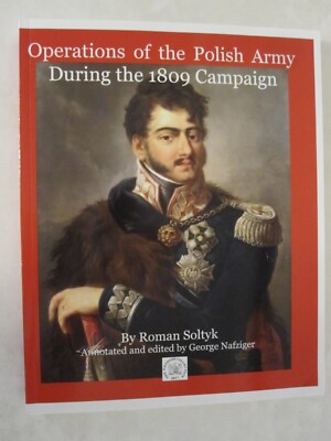 Operations of the Polish Army During the 1809 Campaign in Poland by ...