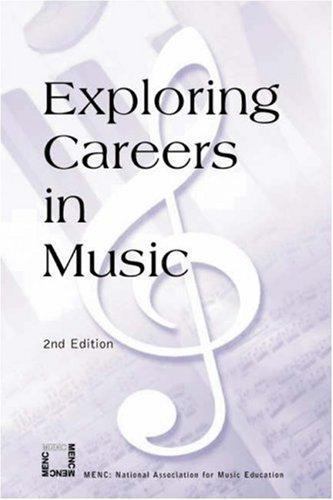 Exploring Careers in Music by MENC: The National Association for Music ...