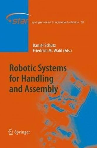 Robotic Systems for Handling and Assembly by Friedrich Wahl, Daniel ...