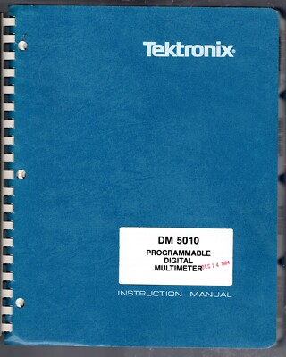 Instruction Manual for the Tektronix DM5010 Programmable Digital ...