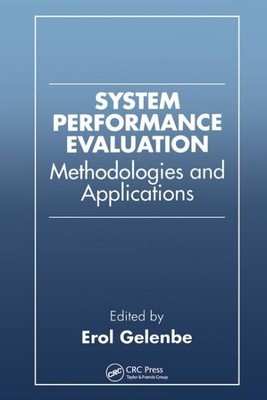 System Performance Evaluation : Methodologies and Applications, Hardcover by ... 9780849323577 ...