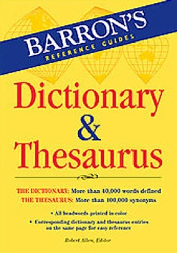 Barron's Dictionary & Thesaurus (Barron's Reference Guides) - Allen ...