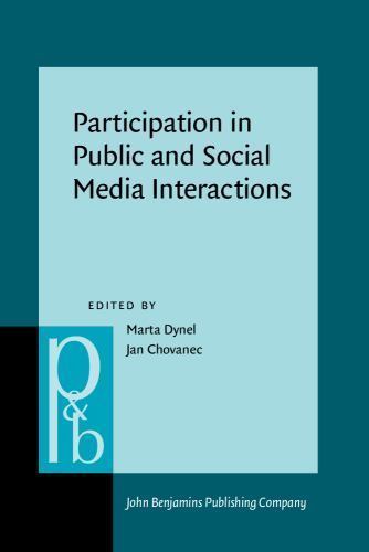 Pragmatics and Beyond New Ser.: Participation in Public and Social ...