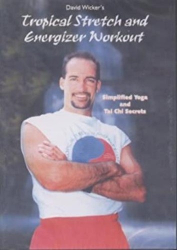 David Wicker's Tropical Stretch & Energizer Workout: Simplified Yoga ...