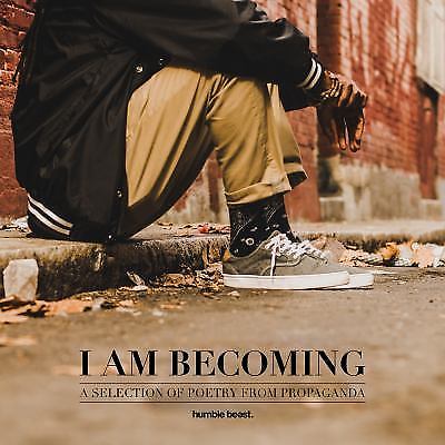 I Am Becoming : A Selection of Poetry from Propaganda by Jason Petty ...