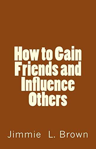 How to Gain Friends and Influence Others New 9781518797026 Fast Free ...