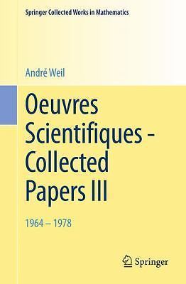 Springer Collected Works in Mathematics Ser.: Oeuvres Scientifiques ...