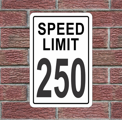 250 MPH Speed Limit Aluminum Road Sign | eBay